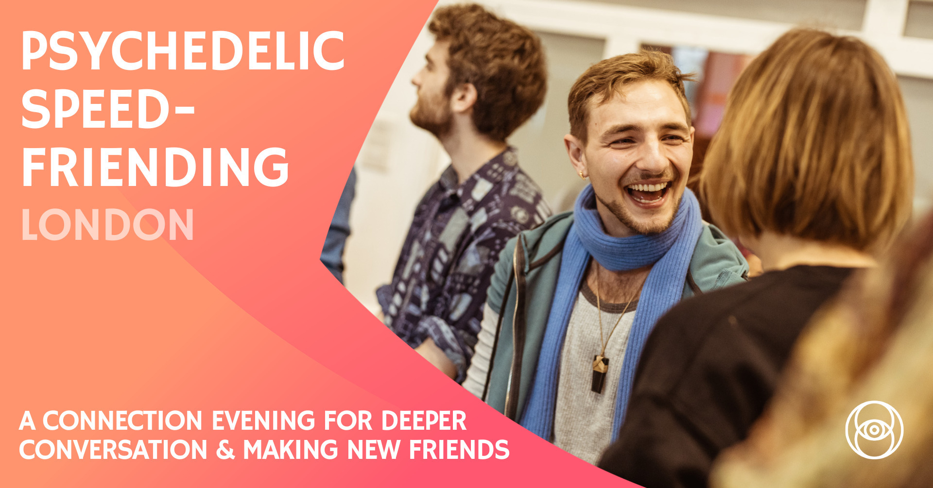 Psychedelic Speed-Friending · Dandelion