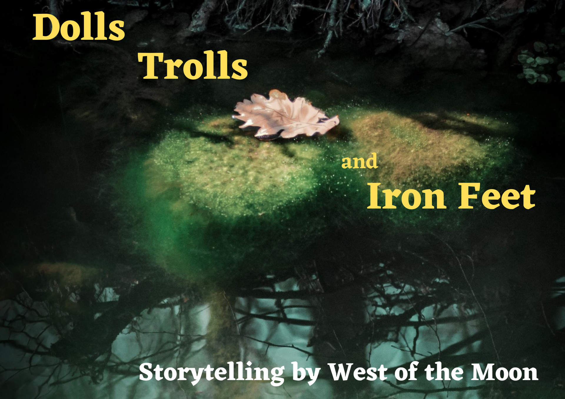 Dolls And Trolls And Iron Feet · Dandelion