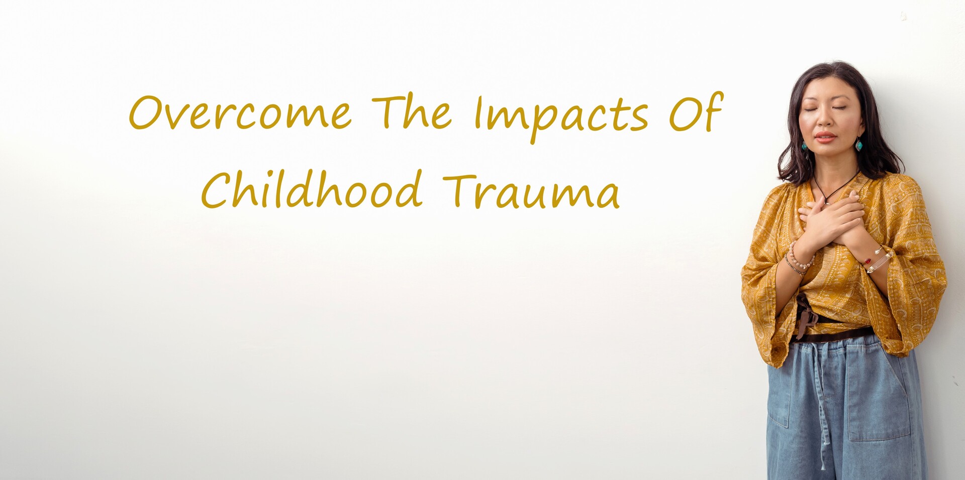 Free Webinar: Overcome From The Impacts Of Childhood Trauma In 3 Months ...
