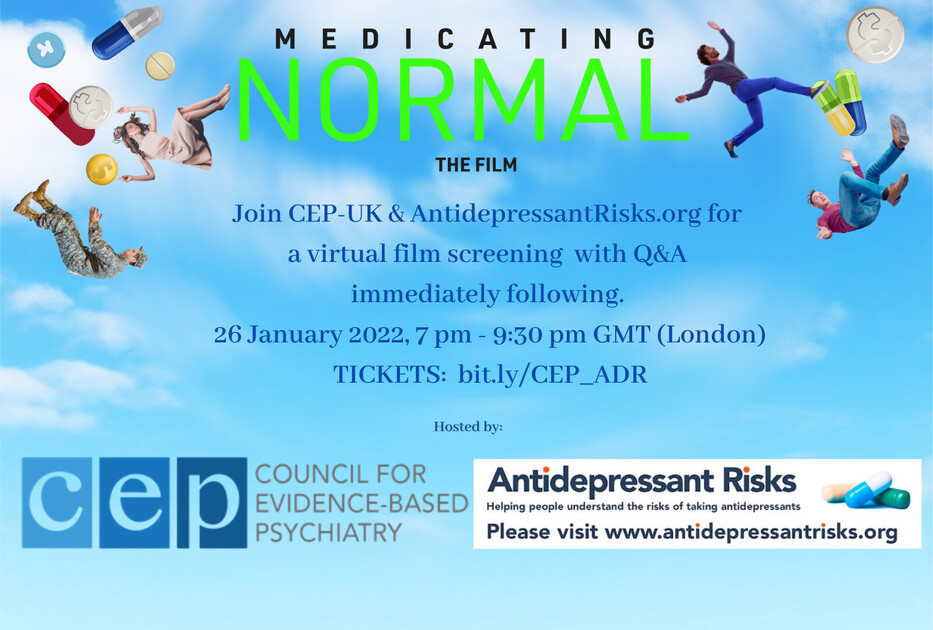 CEP-UK and AntidepressantRisks. org present Medicating Normal - the ...