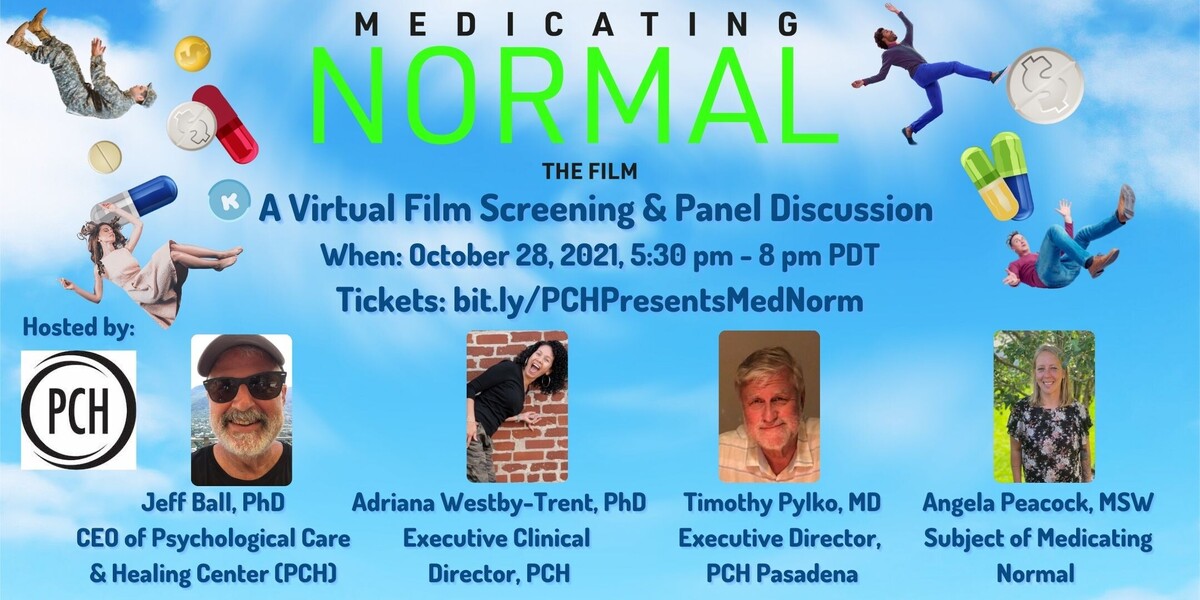 Psychological Care & Healing Center Presents Medicating Normal & Panel ...